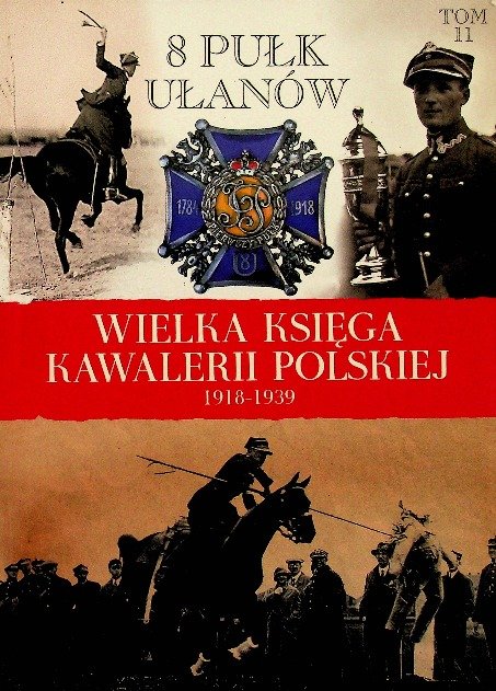 8 Pułk Ułanów - W opisie | Książka w Empik