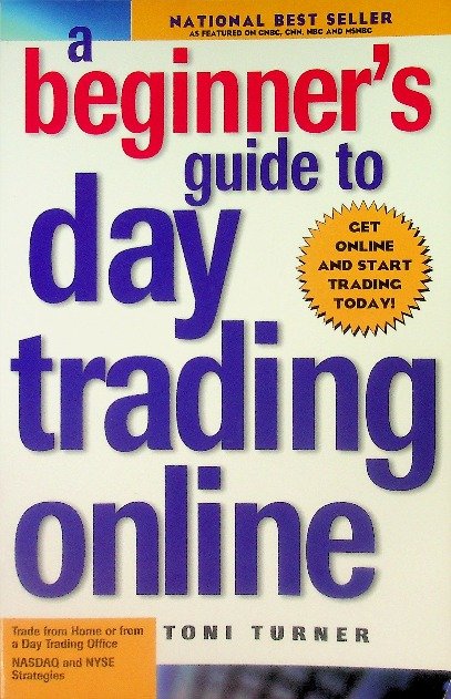A begginers guide to day trading online - Turner Toni | Książka w Empik