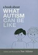 A Book about What Autism Can Be Like - Adams Sue | Książka w Empik