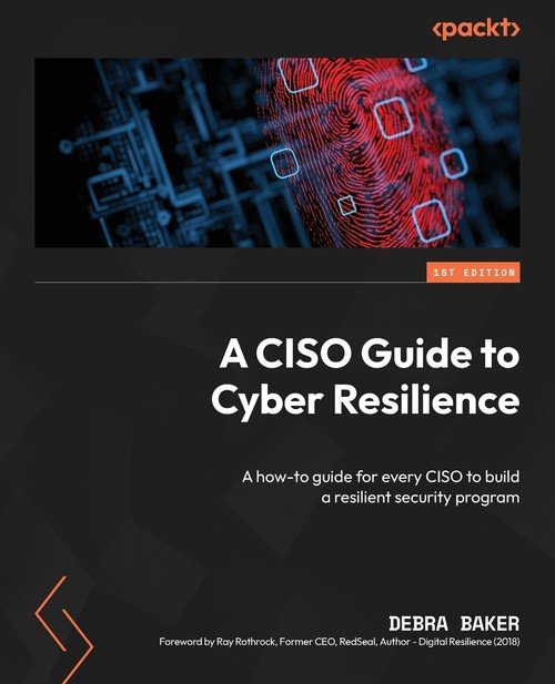 A CISO Guide to Cyber Resilience - W opisie | Książka w Empik