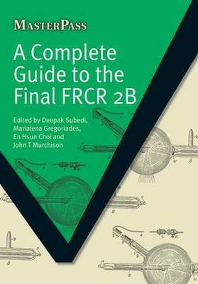 A Complete Guide to the Final FRCR 2B - Taylor & Francis Ltd. | Książka ...