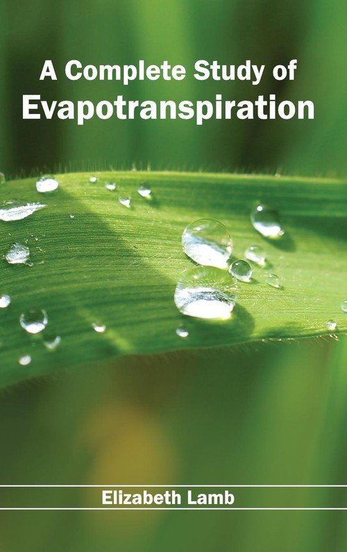 A Complete Study of Evapotranspiration - M L Books International Pvt ...