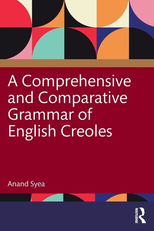 A Comprehensive and Comparative Grammar of English Creoles - W opisie ...