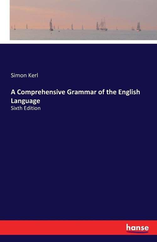 A Comprehensive Grammar of the English Language - Kerl Simon | Książka ...