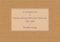 A Conspectus of Scribal Hands Writing English, 700-1100 - Donald Scragg ...
