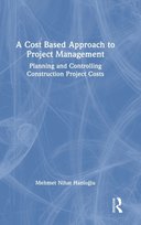A Cost Based Approach to Project Management: Planning and Controlling ...