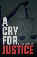 A Cry For Justice - Grissom Stone | Książka w Empik