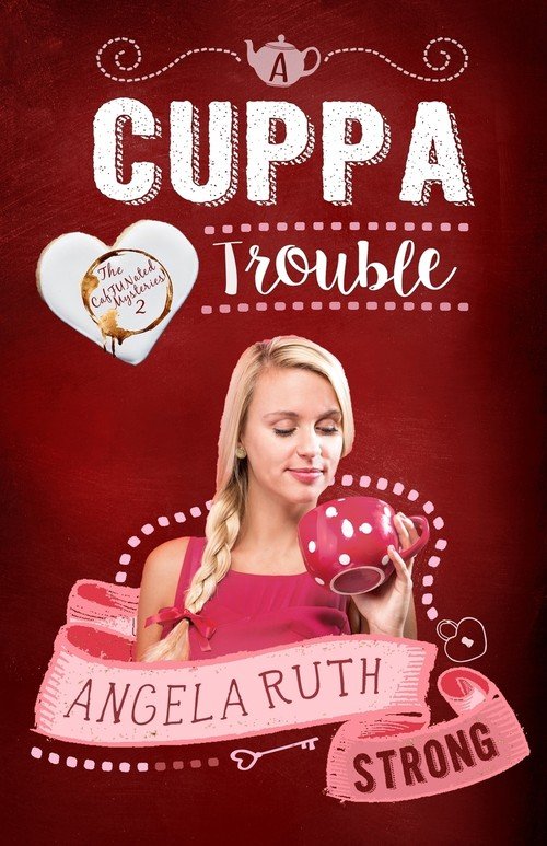 A Cuppa Trouble - Strong Angela Ruth | Książka w Empik