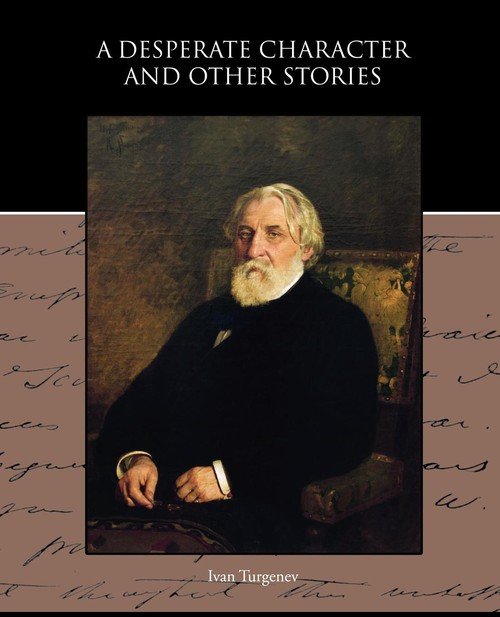 A Desperate Character and Other Stories - Turgenev Ivan | Książka w Empik