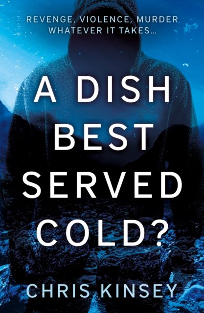 A Dish Best Served Cold? - Chris Kinsey | Książka w Empik