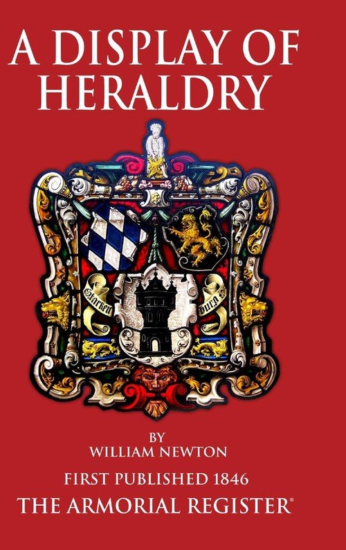 A Display of Heraldry - Newton William | Książka w Empik