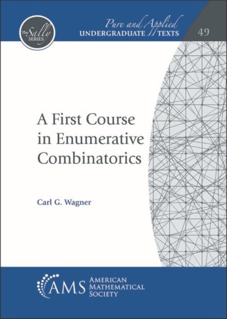 A First Course in Enumerative Combinatorics - Carl G. Wagner | Książka ... A First Course in Enumerative Combinatorics - Carl G. Wagner | Książka ...