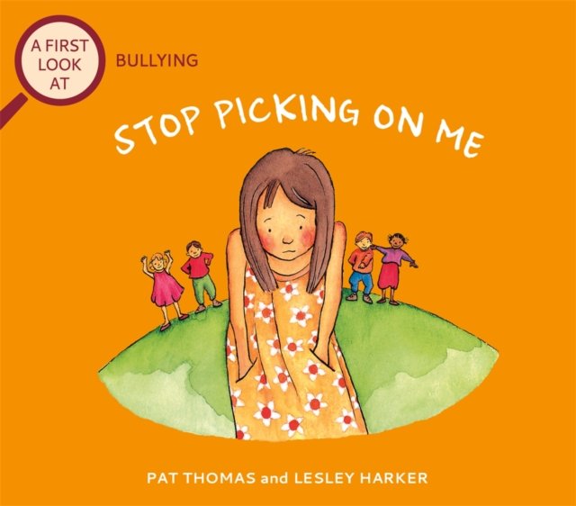 A First Look At: Bullying: Stop Picking On Me - Thomas Pat | Książka w ...