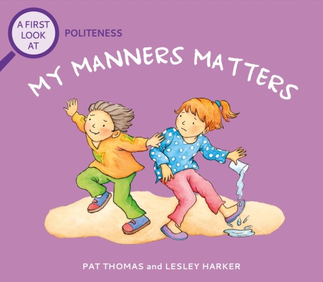 A First Look At: Politeness: My Manners Matter - Thomas Pat | Książka w Empik