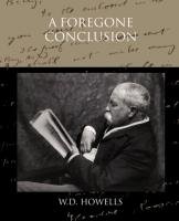 A Foregone Conclusion - W. D. Howells | Książka w Empik