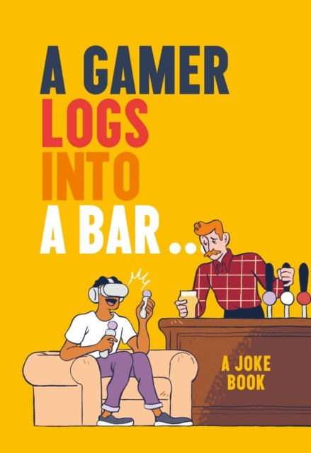 A Gamer Logs into a Bar... A Joke Book - Matt Growcoot | Książka w Empik