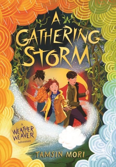 A Gathering Storm: A Weather Weaver Adventure #2 - Tamsin Mori ...