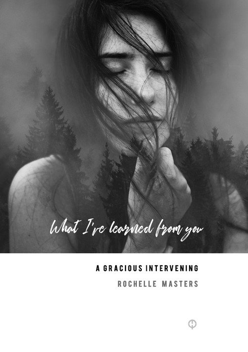 A Gracious Intervening. What I learned from you. - Masters Rochelle ...