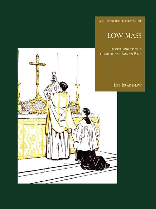 A Guide to the Celebration of Low Mass - Bradshaw Lee | Książka w Empik