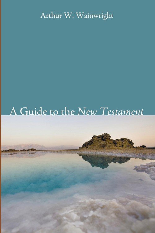 A Guide to the New Testament - Wainwright Arthur W. | Książka w Empik