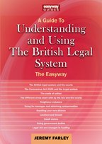 A Guide To Understanding And Using The British Legal System - Jeremy ...