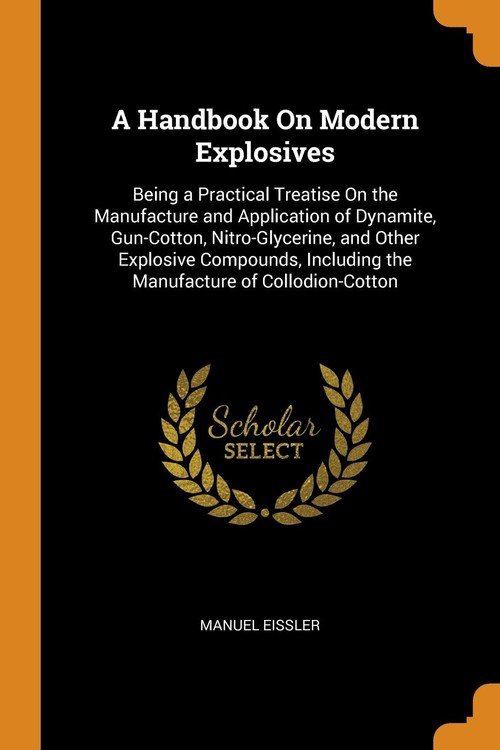 A Handbook On Modern Explosives - Eissler Manuel | Książka w Empik