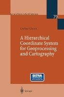 A Hierarchical Coordinate System for Geoprocessing and Cartography ...