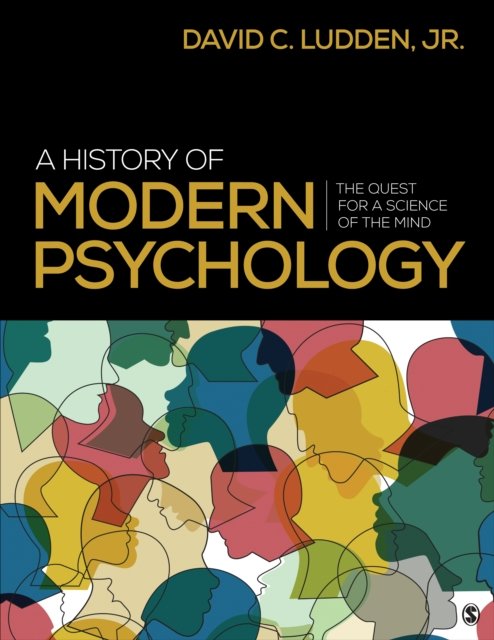 A History of Modern Psychology: The Quest for a Science of the Mind ...