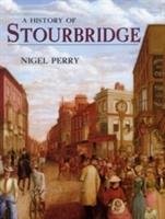A History of Stourbridge - Perry Nigel | Książka w Empik