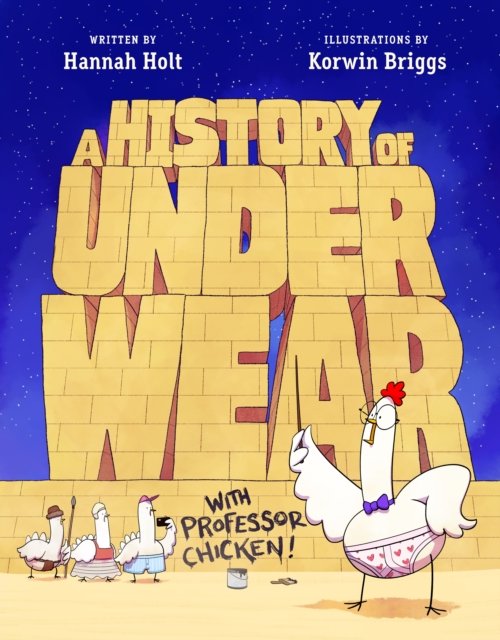 A History of Underwear with Professor Chicken - Hannah Holt | Książka w ...