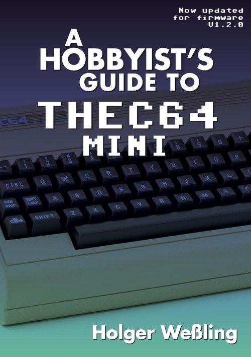 A Hobbyist's Guide to THEC64 Mini - Weßling Holger | Książka w Empik