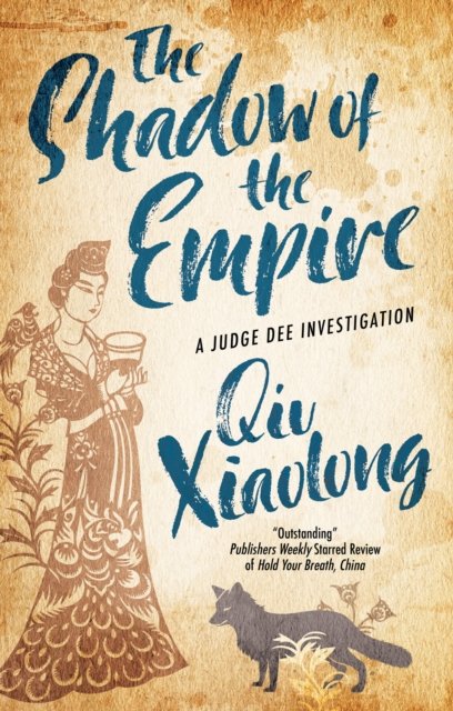 A Judge Dee Investigation, The Shadow of the Empire - Qiu Xiaolong ...