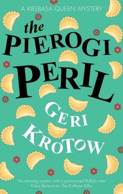 A Kielbasa Queen mystery, The Pierogi Peril - Geri Krotow | Książka w Empik