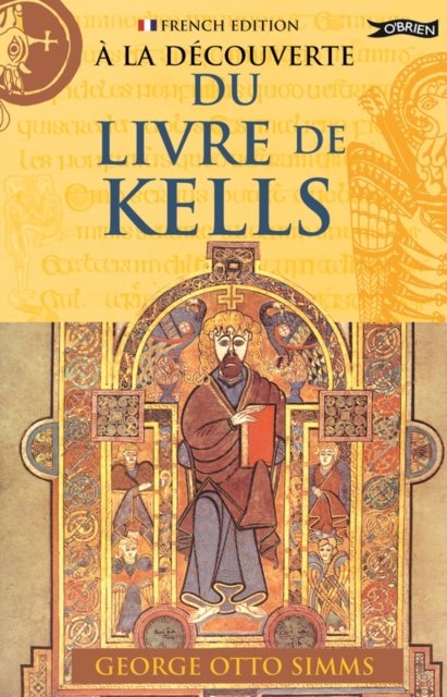 A La Decouverte du Livre de Kells - George Otto Simms | Książka w Empik
