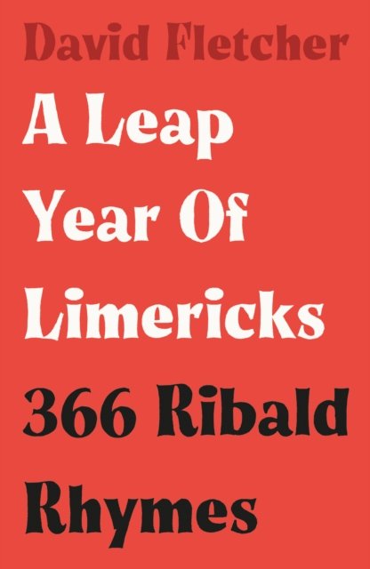 A Leap Year of Limericks: 366 Ribald Rhymes - Fletcher David | Książka ...