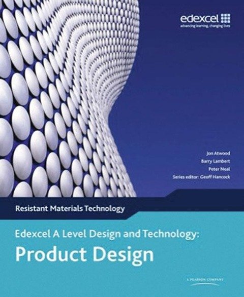 A Level Design and Technology for Edexcel: Product Design: Resistant ...