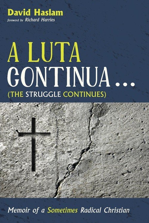 A Luta Continua . . . (The Struggle Continues) - Haslam David | Książka ...