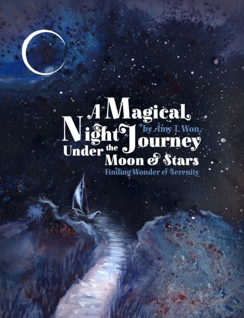 A Magical Night Journey: Finding Wonder and Serenity Under the Moon and ...