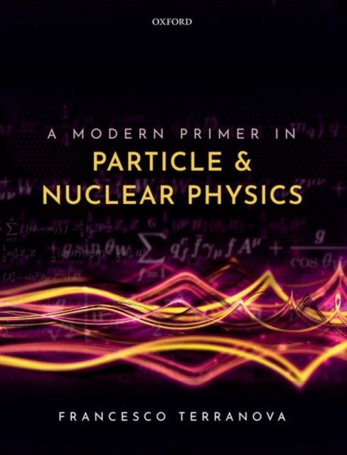 A Modern Primer in Particle and Nuclear Physics - Opracowanie zbiorowe | Książka w Empik