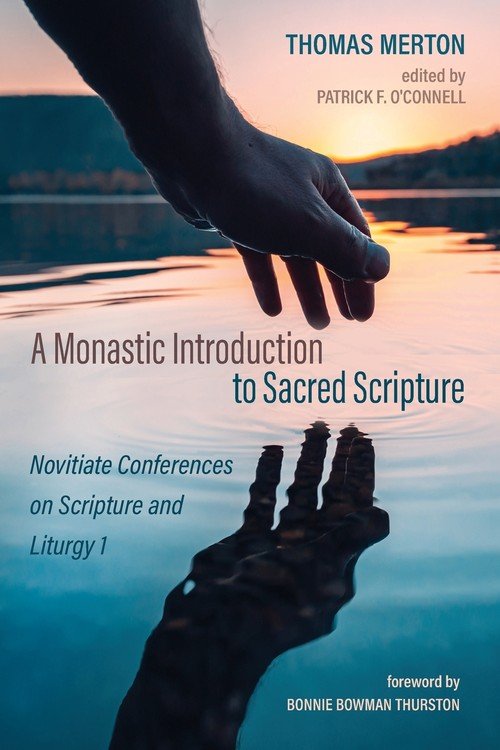 A Monastic Introduction to Sacred Scripture - Merton Thomas | Książka w ...