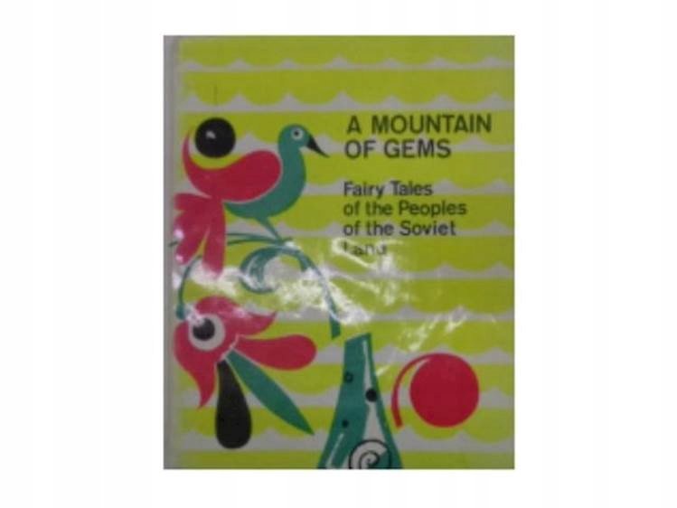 A Mountains of gems Faory Tales of the Peoples of the Soviet Land ...