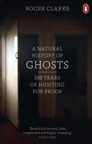 A Natural History of Ghosts - Roger Clarke | Książka w Empik