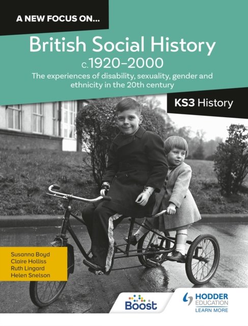 A new focus on...British Social History, c.1920-2000 for KS3 History ...