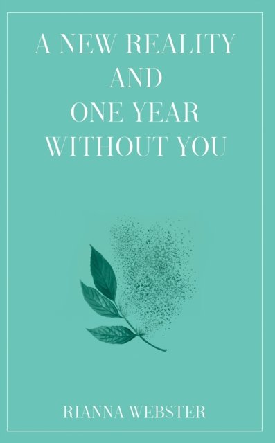 A New Reality and One Year Without You - Rianna Webster | Książka w Empik