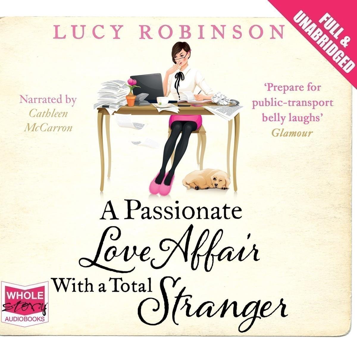 A Passionate Love Affair With a Total Stranger - audiobook - Lucy ...