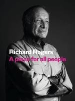 A place for all people - Richard Rogers | Książka w Empik