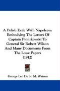 A Polish Exile with Napoleon: Embodying the Letters of Captain ...