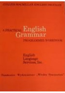 A Practical English Grammar Programmed Workbook - Opracowanie zbiorowe ...
