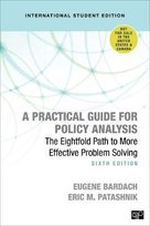 A Practical Guide for Policy Analysis - International Student Edition: The Eightfold Path to ...