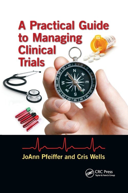 A Practical Guide to Managing Clinical Trials - W opisie | Książka w Empik